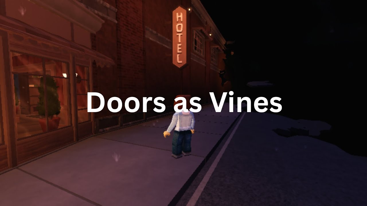 Roblox Doors as Vines - YouTube