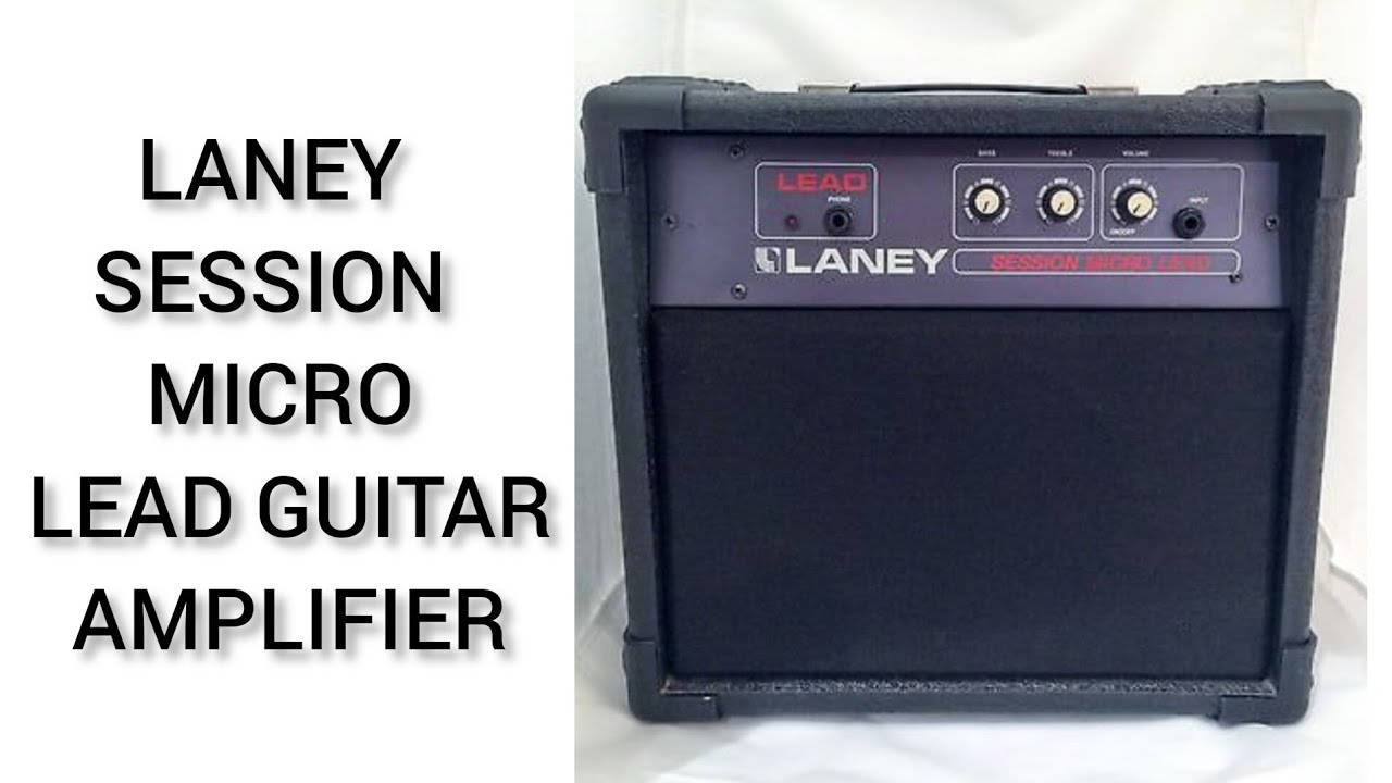 LANEY SESSION MICRO LEAD GUITAR AMPLIFIER || Laney - YouTube
