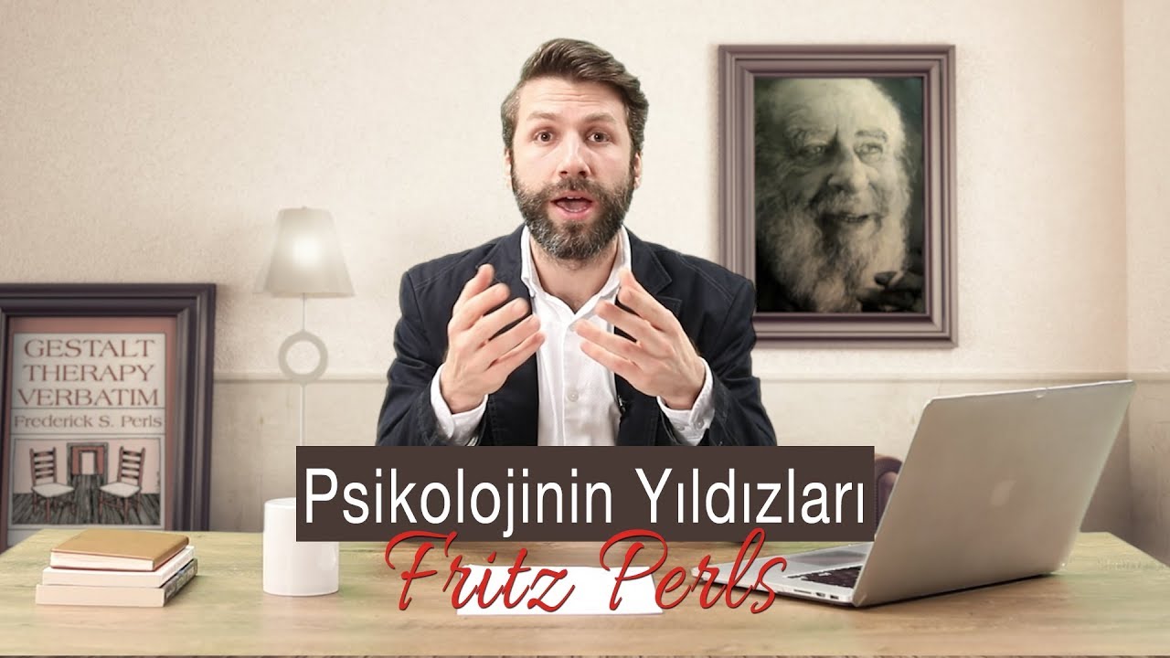 Frederick S. Perls & Geştalt Terapi - YouTube