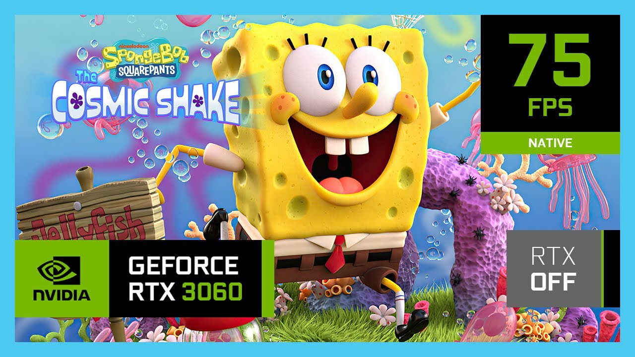 RTX 3060 Laptop - SpongeBob: The Cosmic Shake - 1080p, 1440p and 4K ...