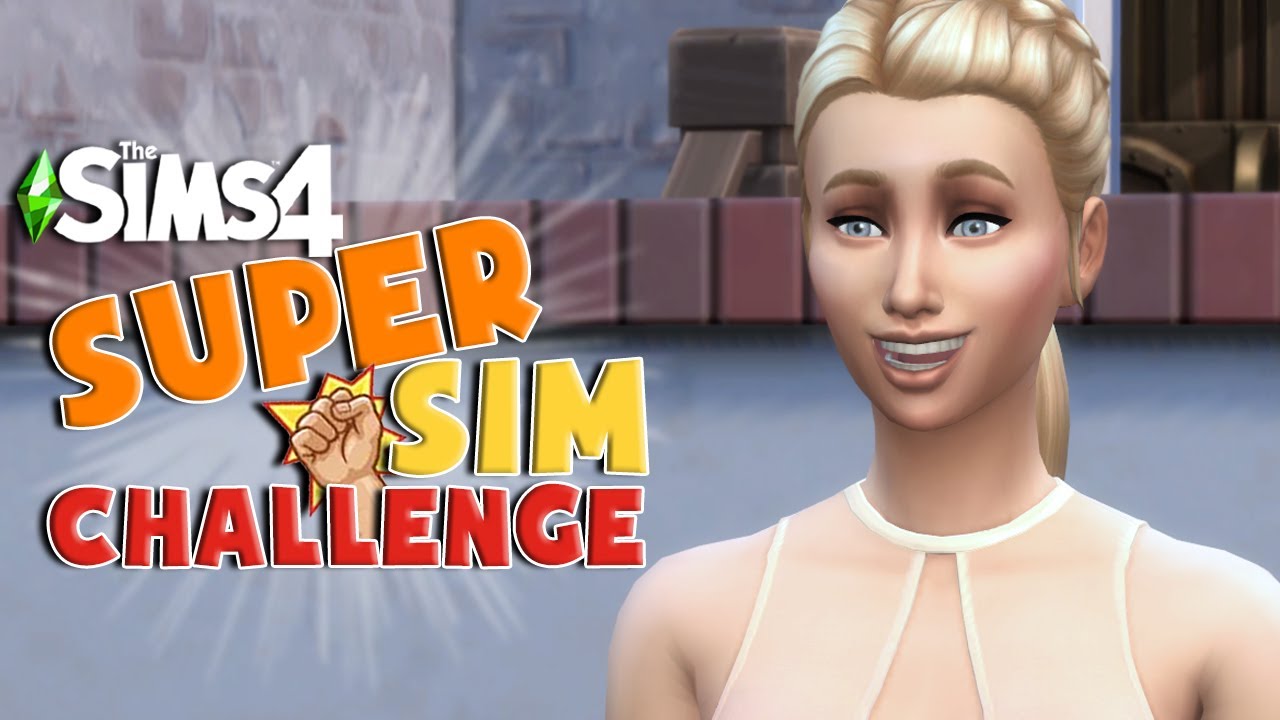 🌟 Super Sim Challenge | The Sims 4 | Part 28 🌟 - YouTube