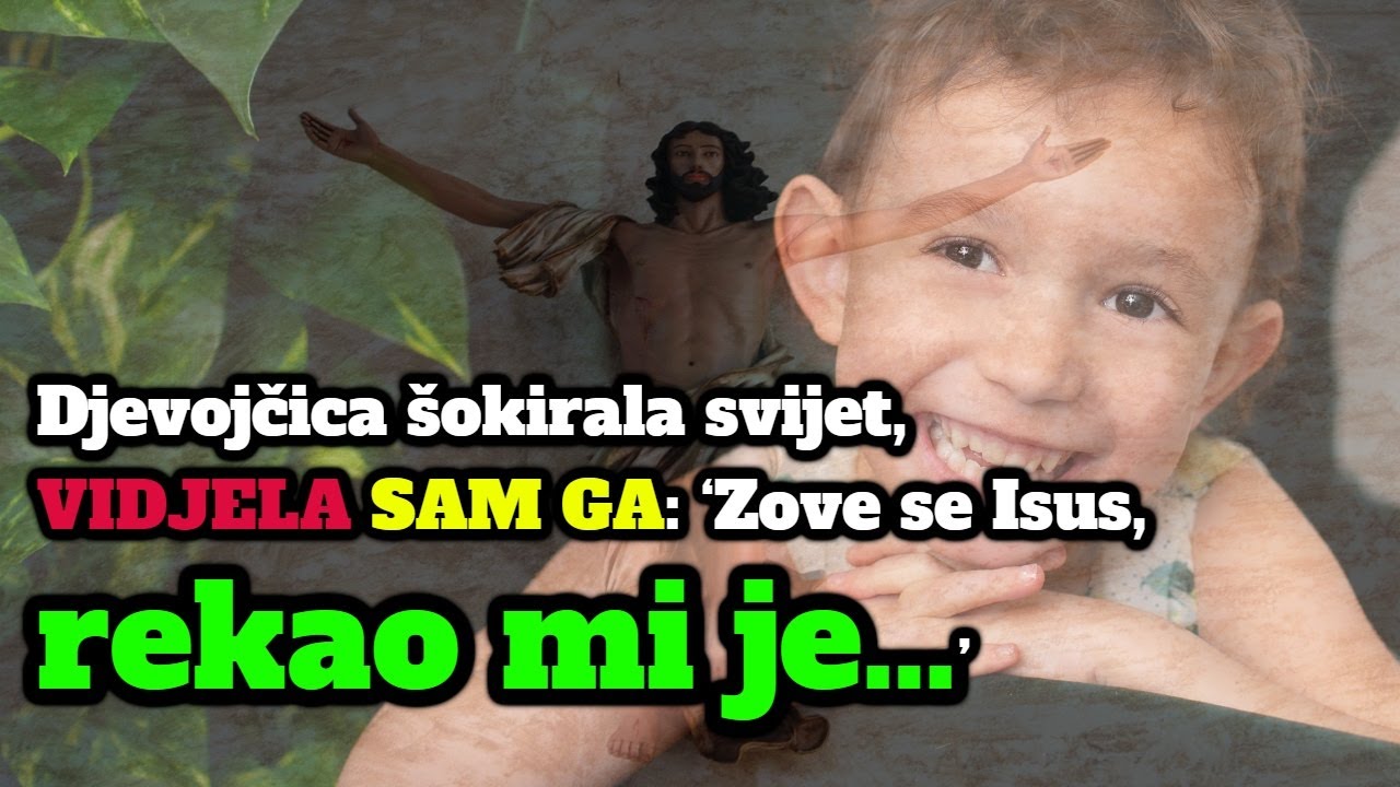 Djevojčica šokirala svijet, VIDJELA SAM GA: ‘Zove se Isus, rekao mi je ...
