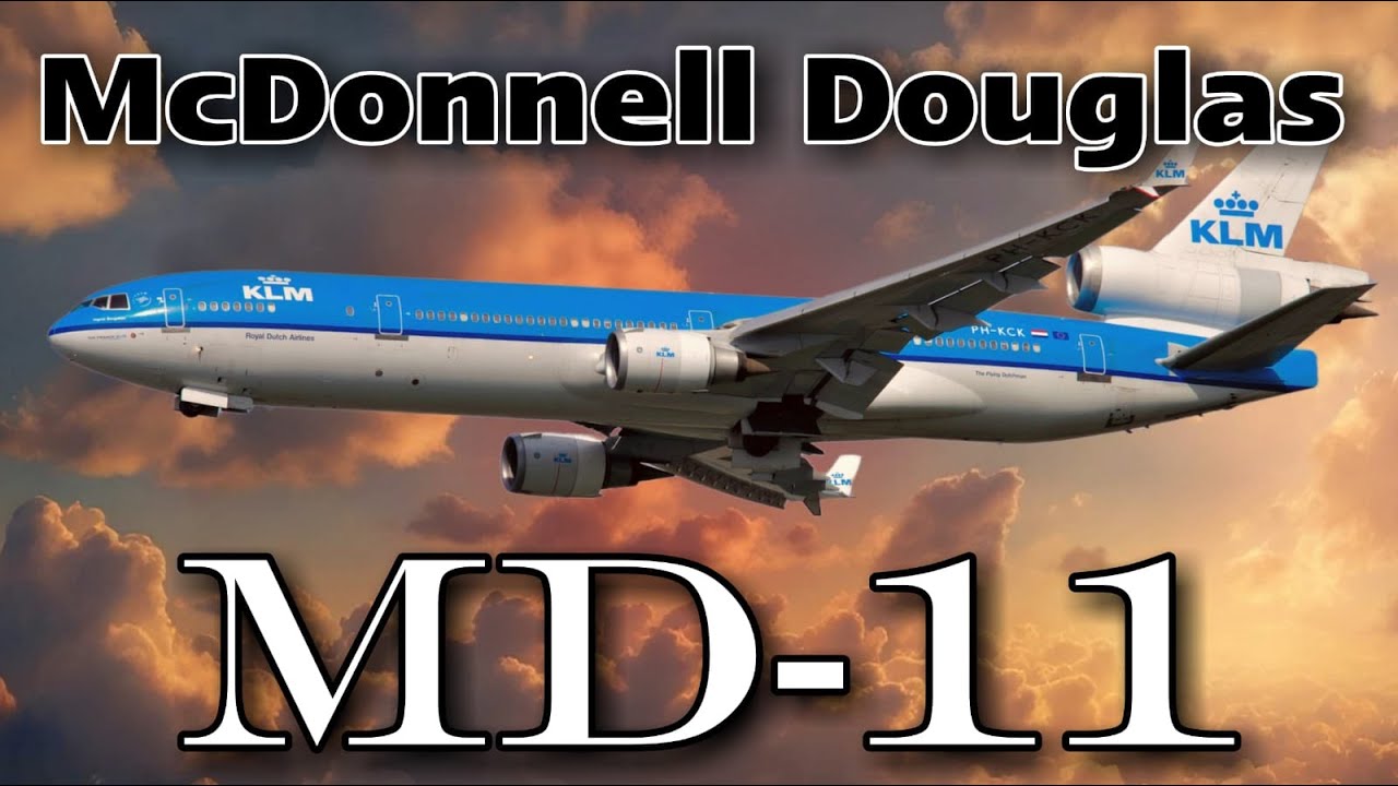 Rise and Fall of McDonnell Douglas MD11 - YouTube
