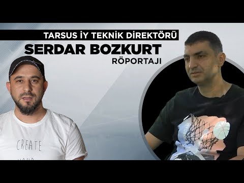 Tarsus İdman Yurdu Teknik Direktörü Serdar Bozkurt Röportajı | Kamp Günlüğü