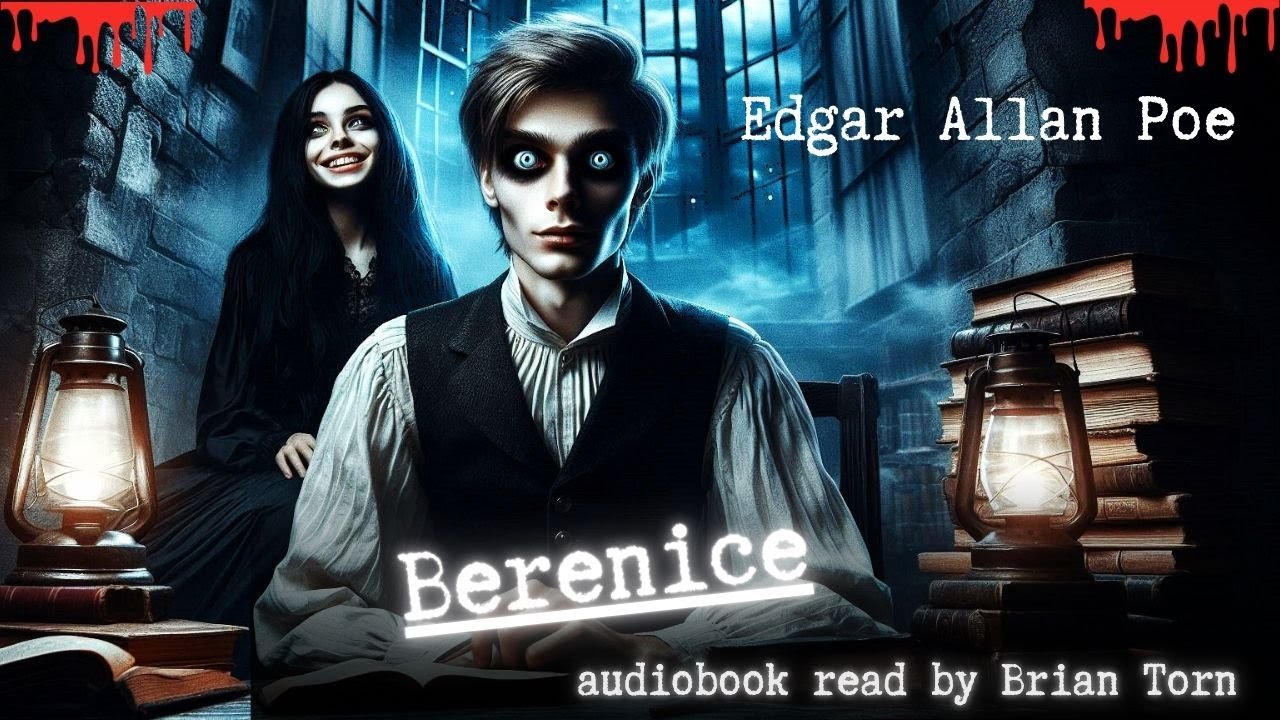 🦷 Berenice by Edgar Allan Poe – A Haunting Tale of Obsession and ...