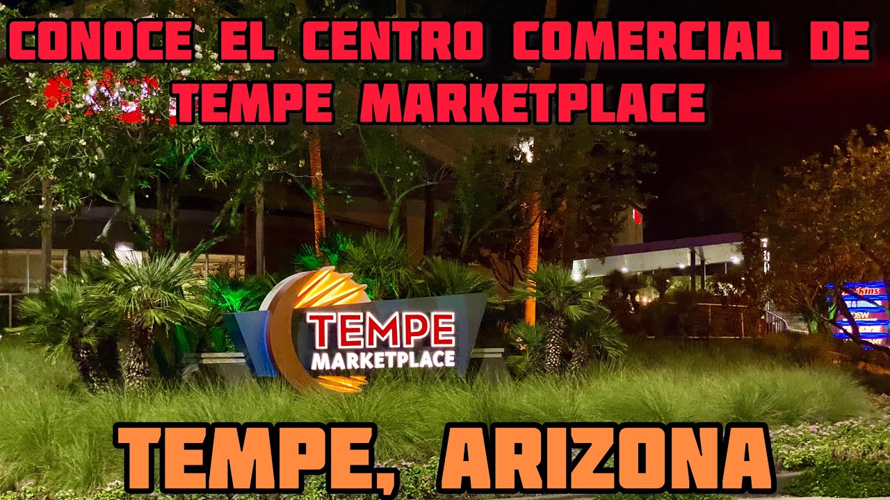 Conoce Tempe Market Place El Centro Comercial De Tempe Arizona - Centro ...