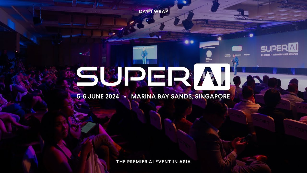 Day 1 at SuperAI Singapore, 5-6 June 2024 - YouTube