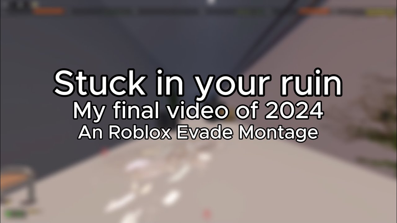 Stuck in Your Ruin | An Roblox Evade Montage - YouTube