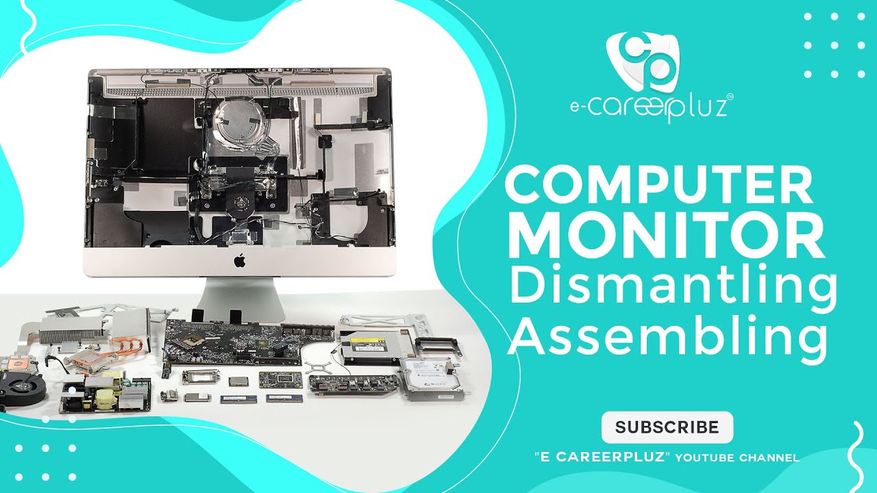 MONITOR ASSEMBLING AND DISMANTLING PROCEDURE - EASY STEPS TO LEARN ...