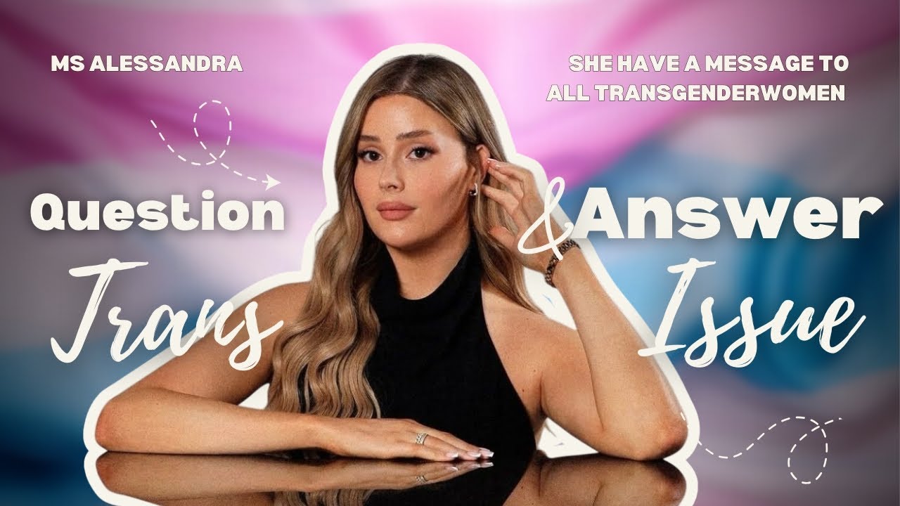 Stunning Transgender shares her message to all trans women community ...