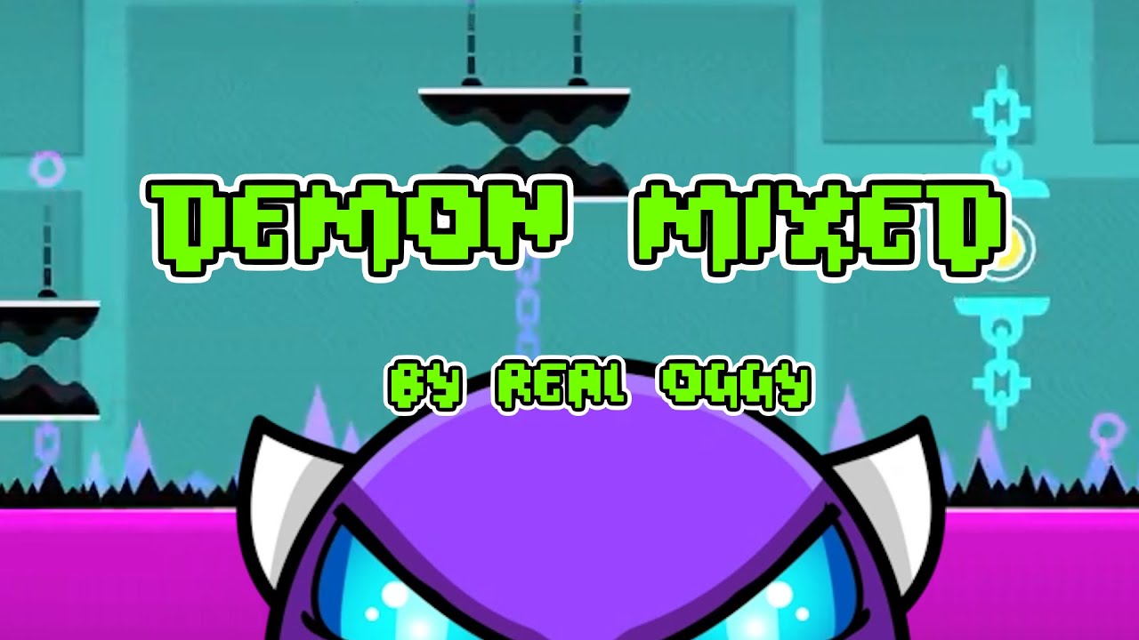 DEMON MIXED By RealOggY (Easy Demon) - YouTube