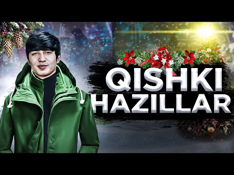 QISHKI HAZILLAR
