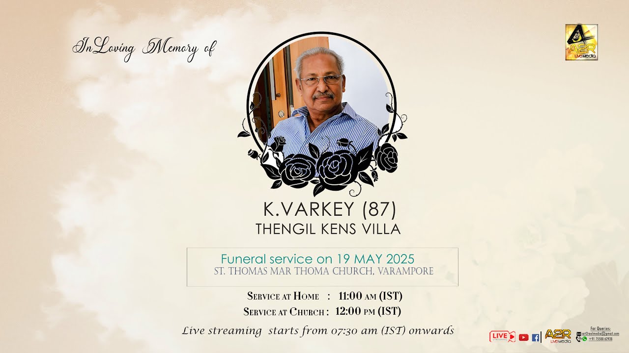 FUNERAL SERVICE || K. VARKEY (87) || THENGIL KENS VILLA || 19/05/2025 ...