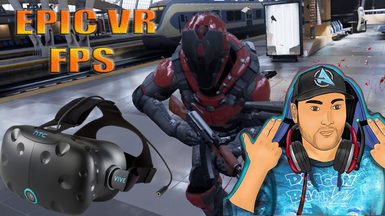 EPIC FPS VR GAME HTC VIVE GAMEPLAY - YouTube