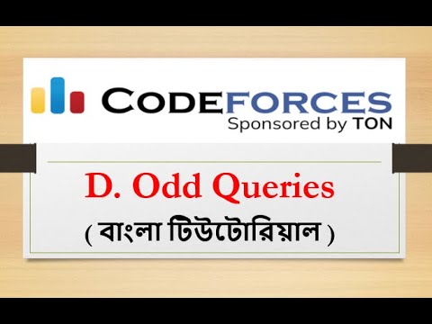 D. Odd Queries || (Bangla||বাংলা) || Codeforces Round 859 (Div. 4)#rionmahmud - YouTube