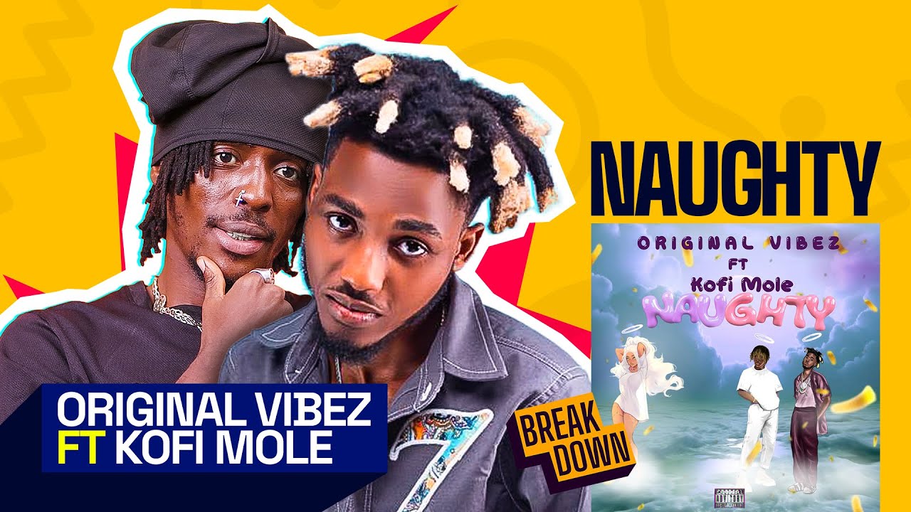 Original Vibez x Kofi Mole | Naughty ( Reaction ) - YouTube