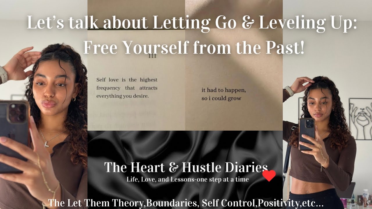 Lets talk about Letting Go & Leveling Up: Free yourself from the past ...