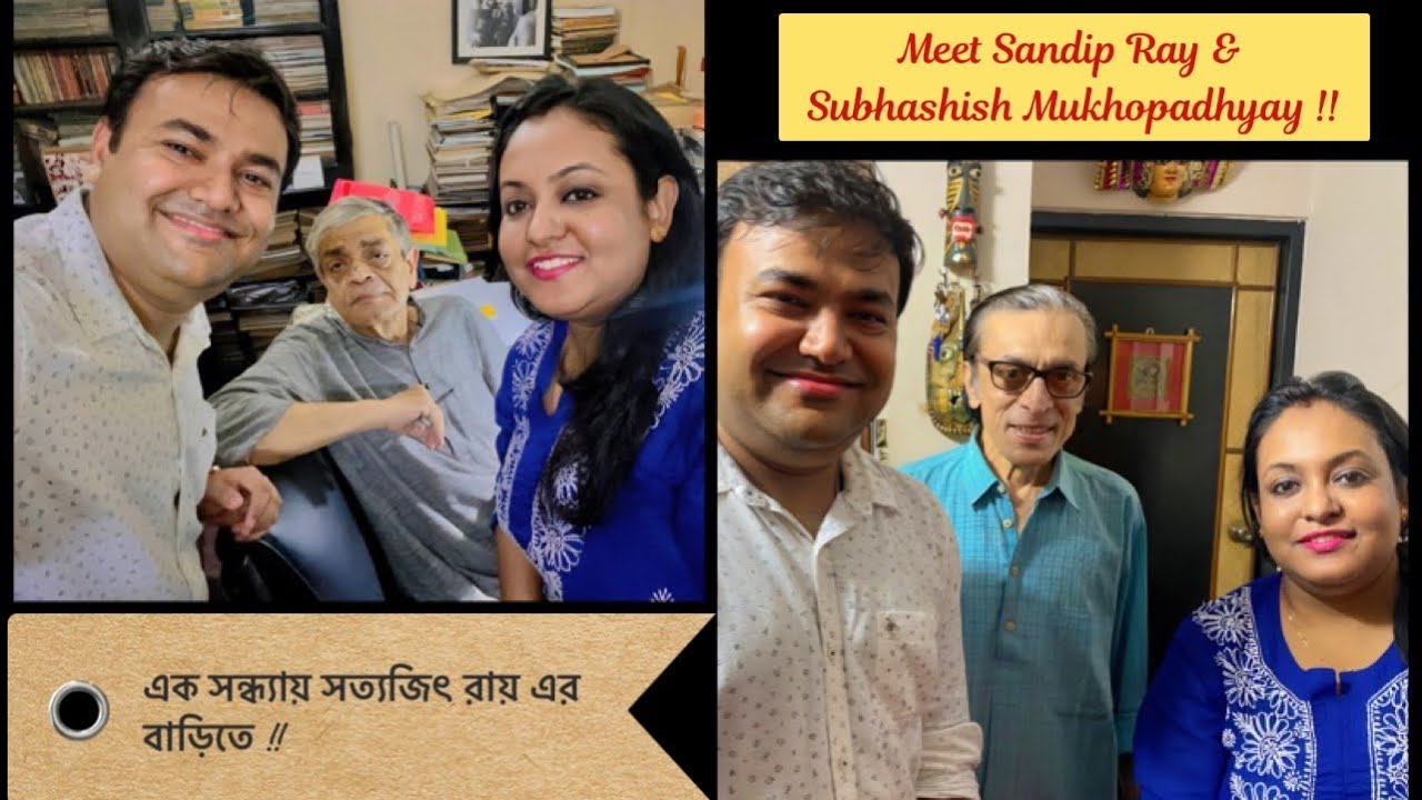 Meet Sandip Ray & Subhashish Mukhopadhyay || Greatest Indian Film ...