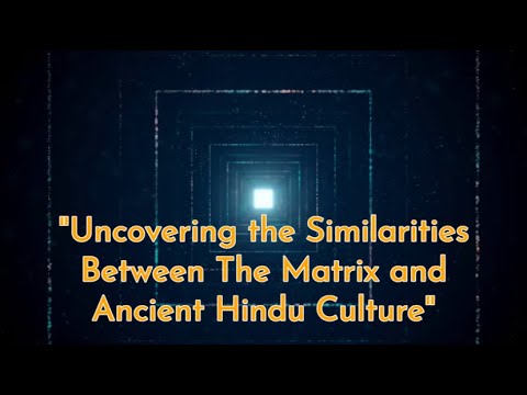 The Matrix concept taken from Ancient Hindu Culture? - YouTube