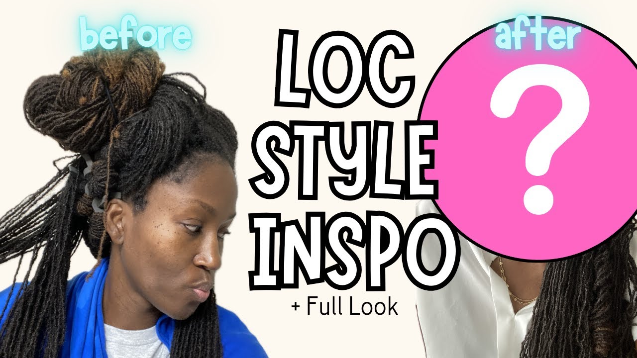 Loc Style Inspo + Make Up Look (Before and After) - YouTube