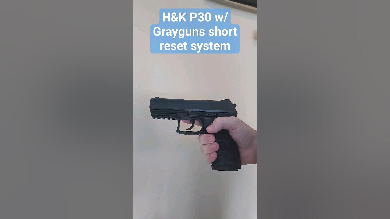 H&K P30 w/ Grayguns short reset system. - YouTube