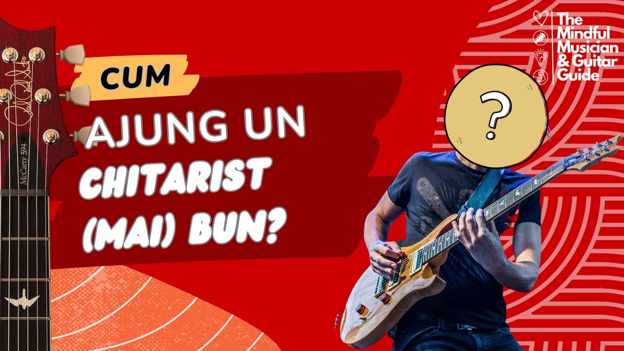 CUM AJUNG UN CHITARIST MAI BUN? - YouTube