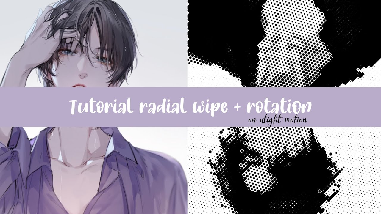 Tutorial radial wipe + rotation [alight motion] !! - YouTube