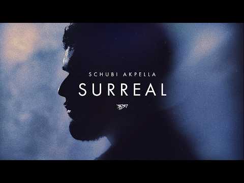 Schubi AKpella - Surreal (prod. by Ersonic) [Visualizer]