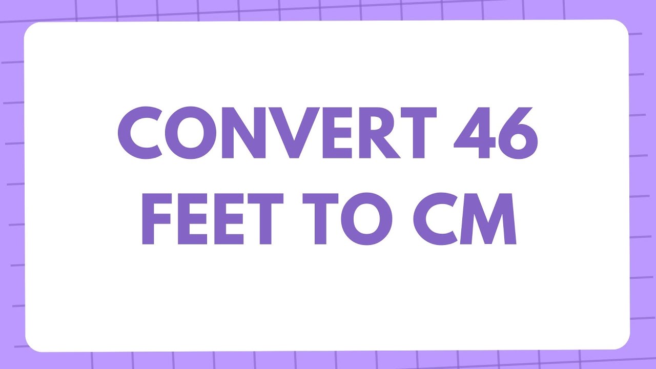 46 feet in cm? Conversion of 46 Feet(ft) in Centimeters(cm)? Convert 46 ...