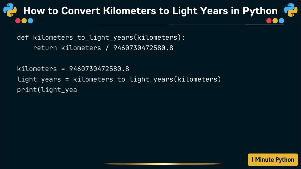 How to Convert Kilometers to Light Years in Python - YouTube