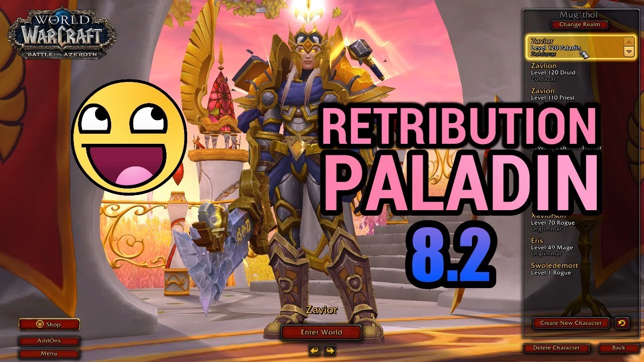 How to Ret Paladin | PvE & PvP Talents - Azerite Gear - Essences | 8.2 ...