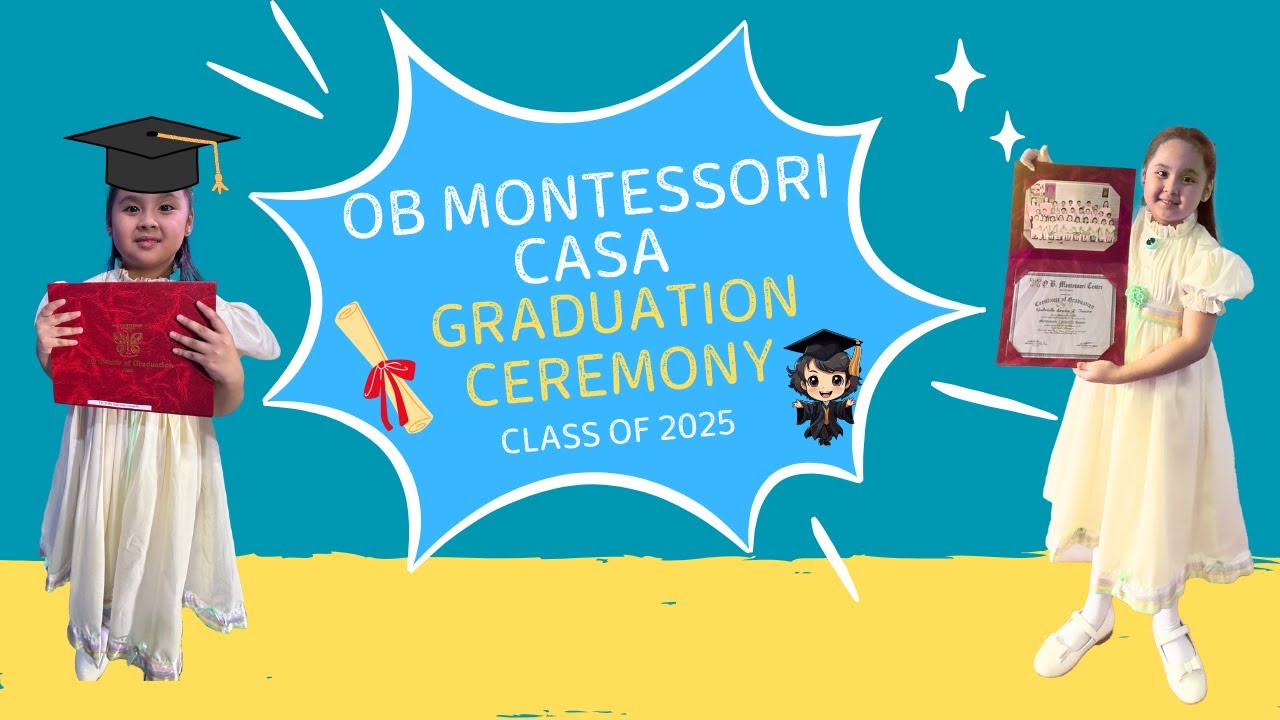 OB Montessori Casa Graduation Ceremony 2025 ll Angeles City ll June 02 ...