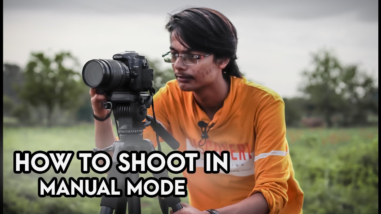 HOW TO SHOOT IN MANUAL MODE | MANUAL MODE TUTORIAL| - YouTube