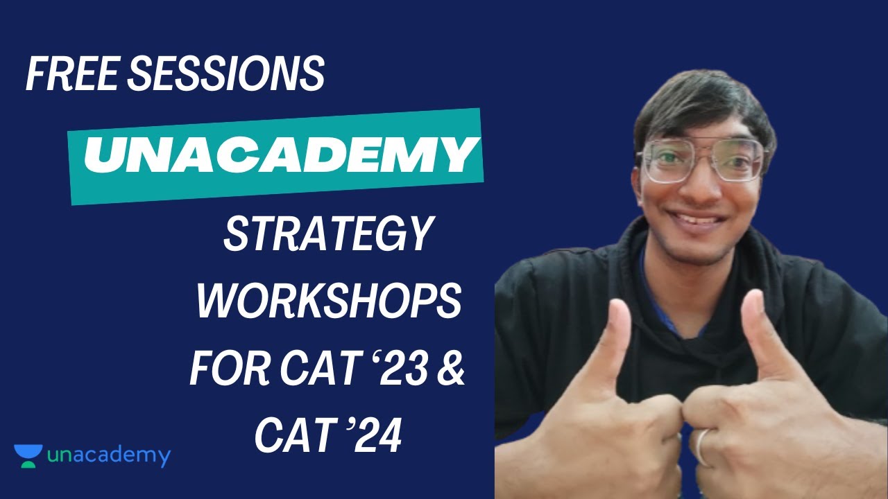 CAT 2023 and CAT 2024 FREE WORKSHOPS | UNACADEMY | SESSIONS BY IIM KOZHIKODE STUDENT - YouTube
