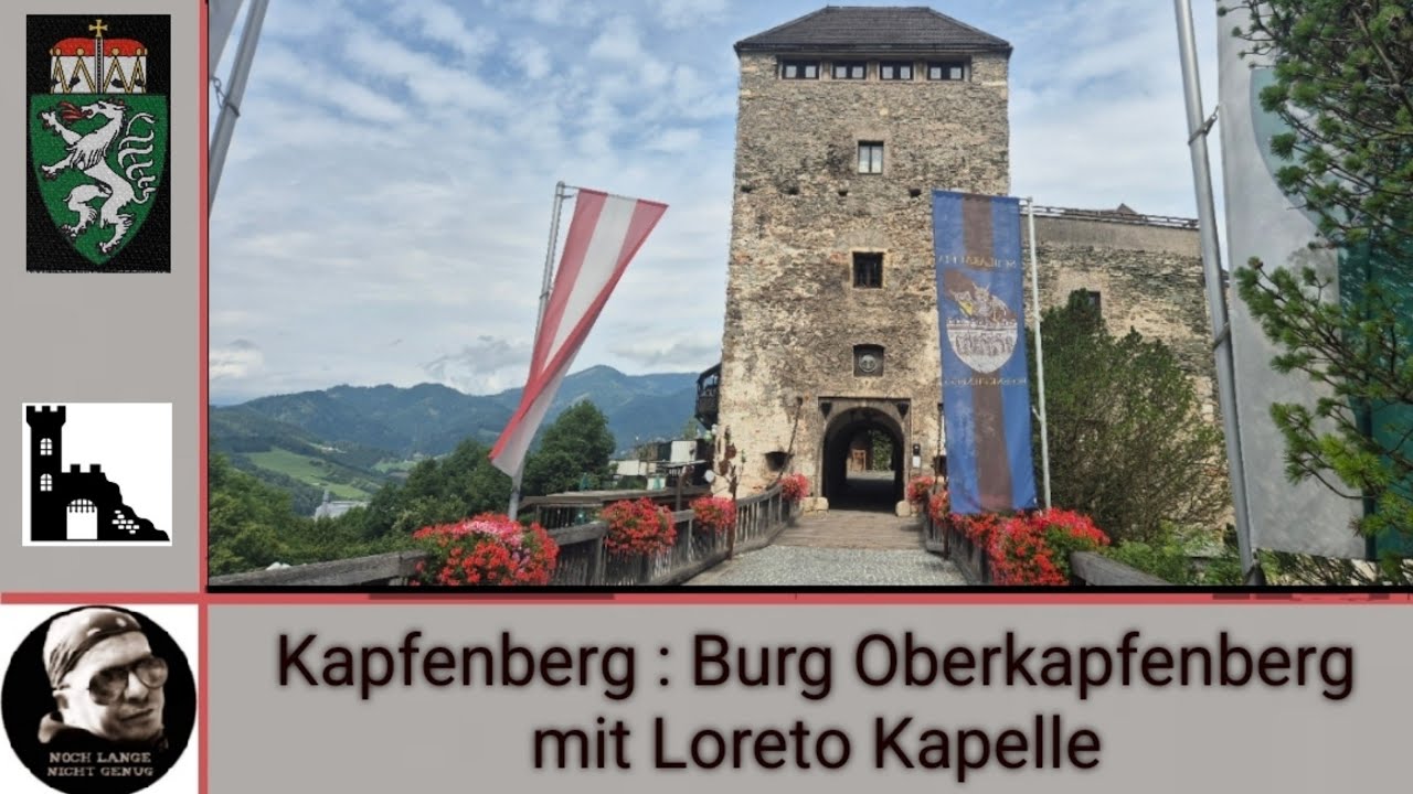 Kapfenberg - Burg Oberkapfenberg mit Loreto Kapelle - Der Rundumweg ...