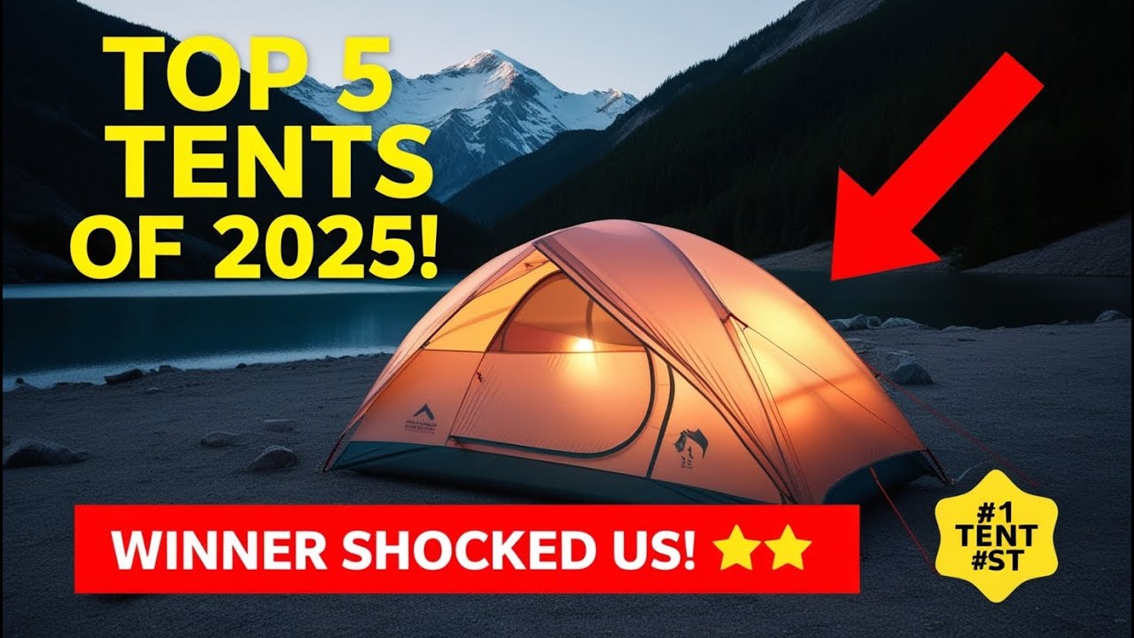 *"Top 5 BEST Camping Tents of 2025 (SHOCKING Winner! 🏆) – Must Watch ...