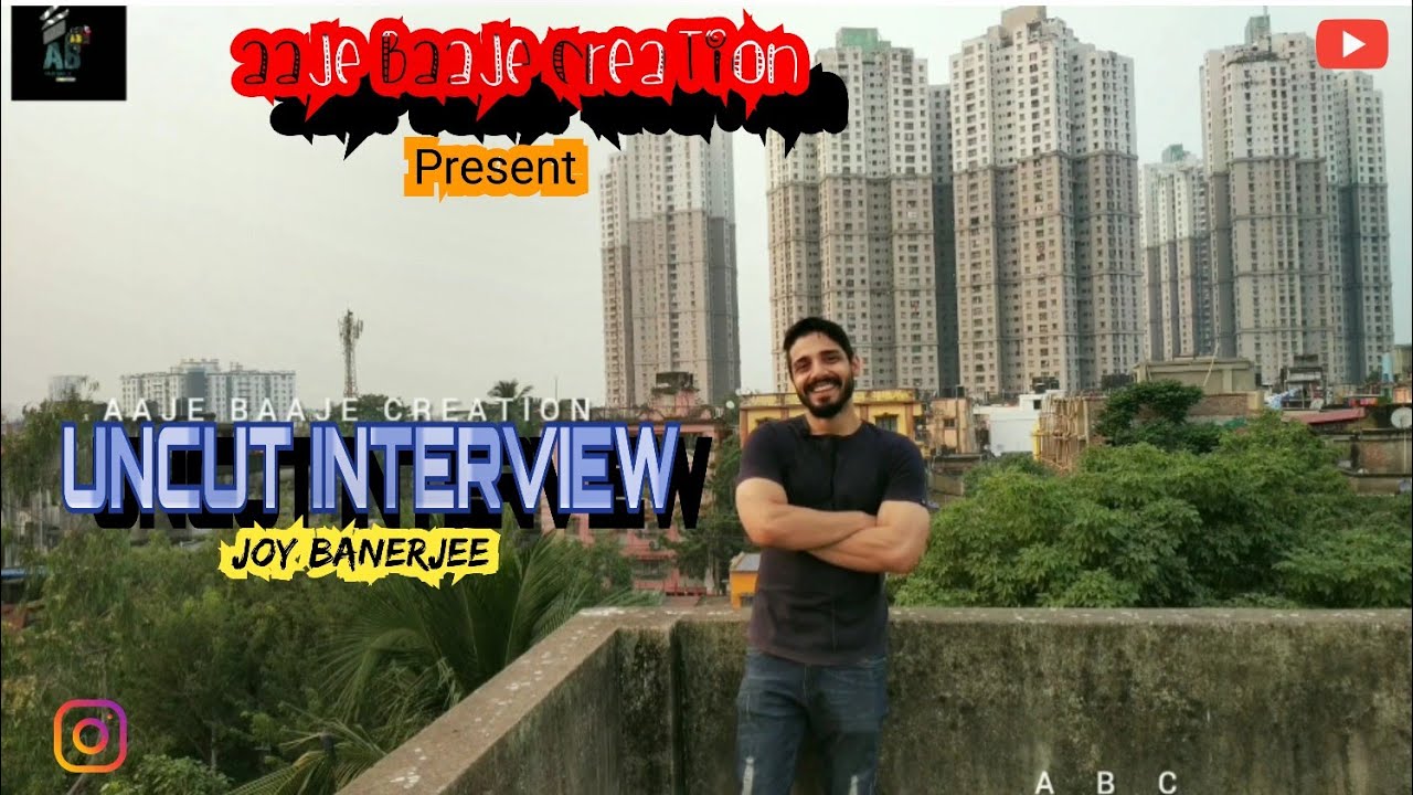 joy banerjee|uncut interview|Star jalsha actor|Zee Bangla actor|AAJE ...