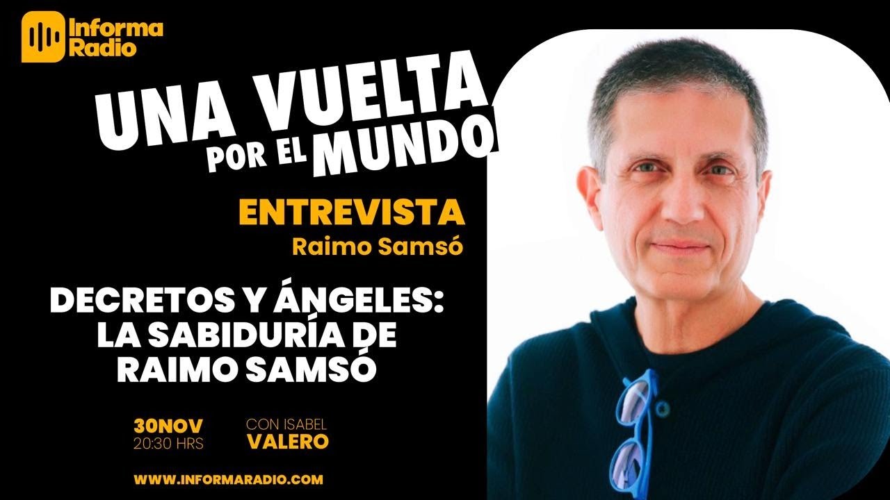Una Vuelta por el Mundo; Decretos y Ángeles: La Sabiduría de Raimo ...