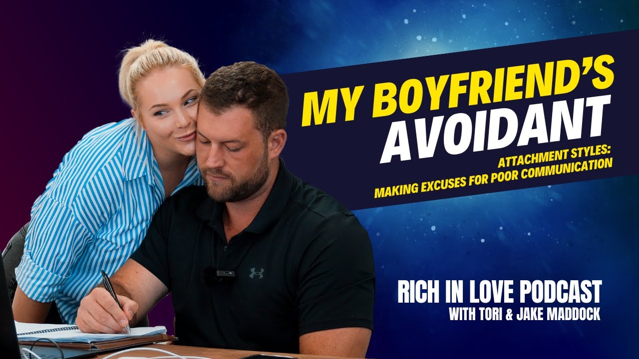 My boyfriend's avoidant - YouTube