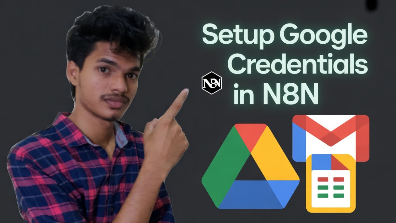 How to Setup Google Credentials in n8n (Sheets, Docs, Gmail & More) Step-by-Step Guide - YouTube