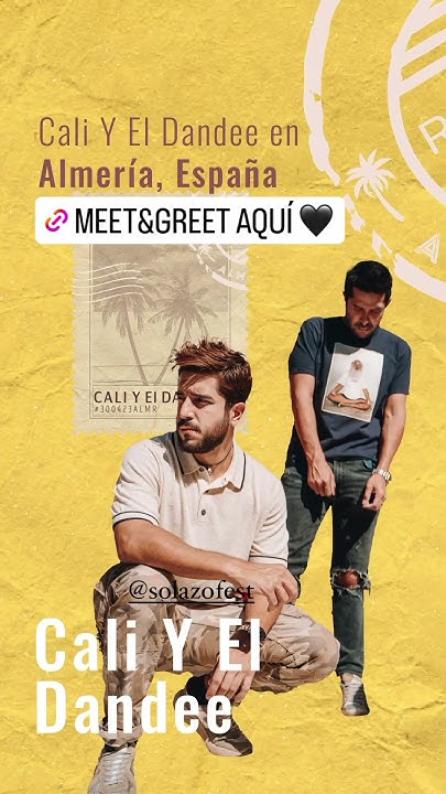 Participa en el Meet & Greet de Cali y El Dandee via historias de ...