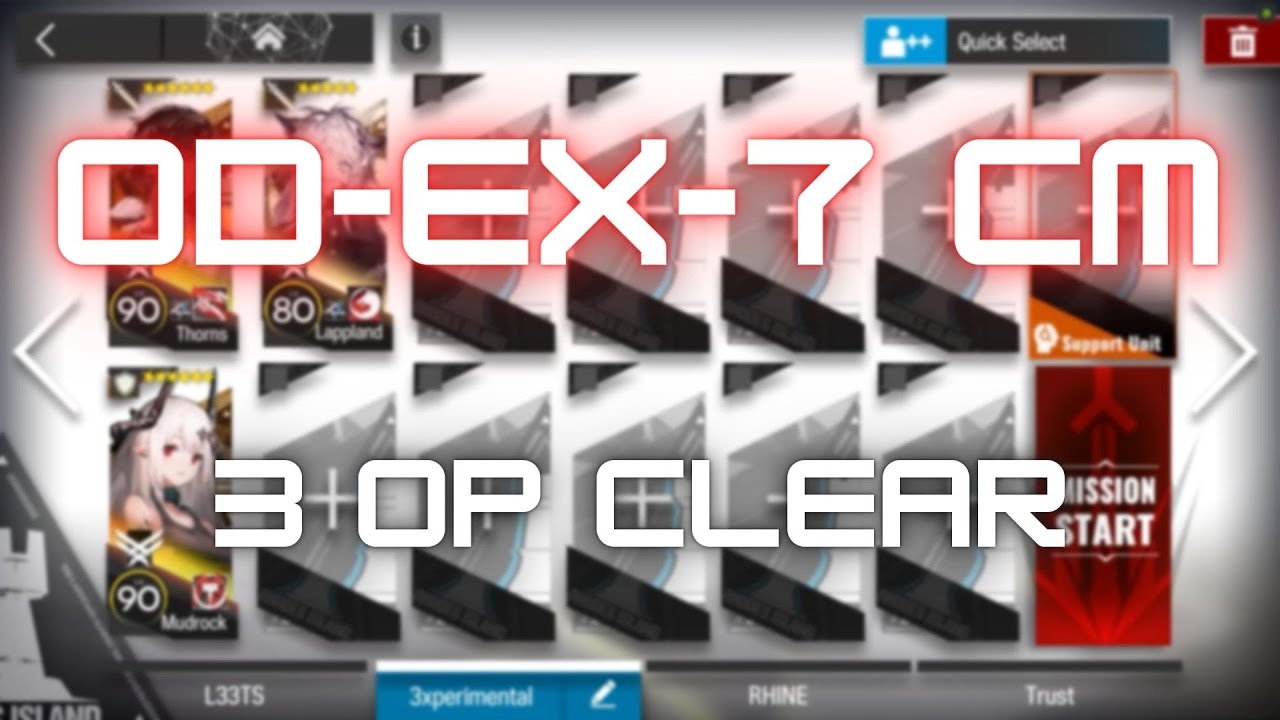 [Arknights] OD-EX-7 CM | 3 Op Clear - YouTube