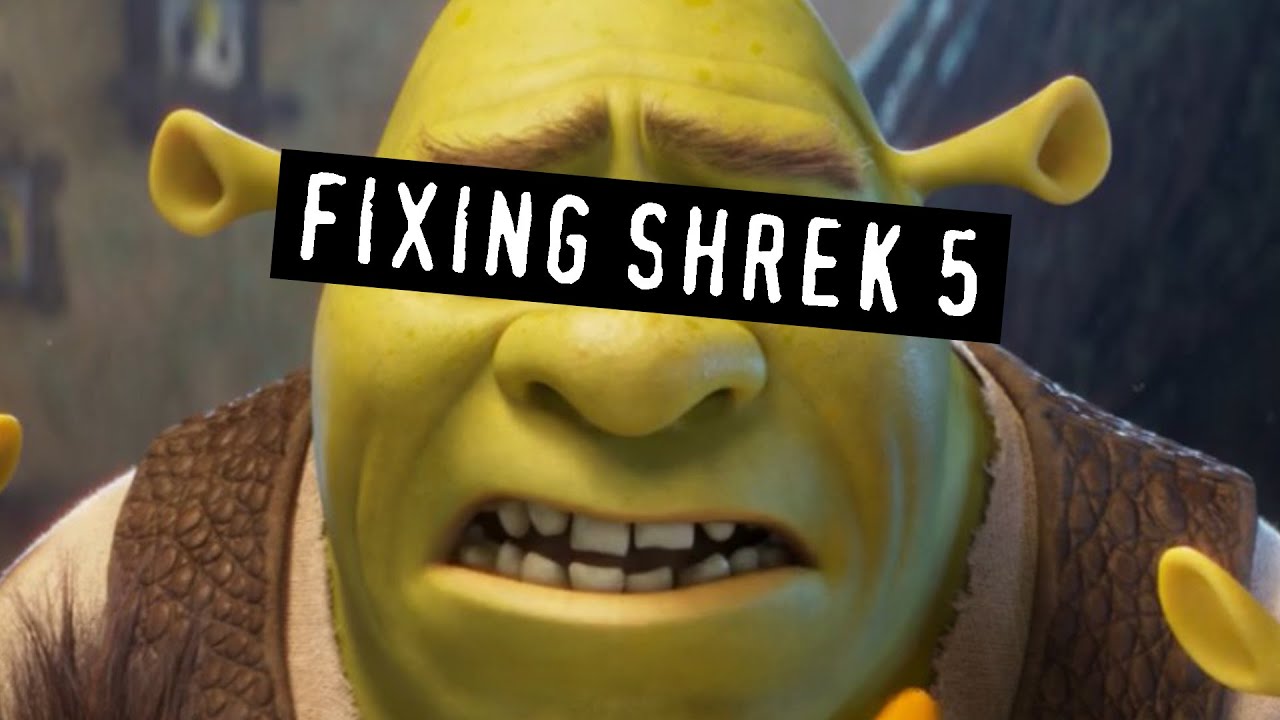 WE CAN FIX SHREK 5 - YouTube