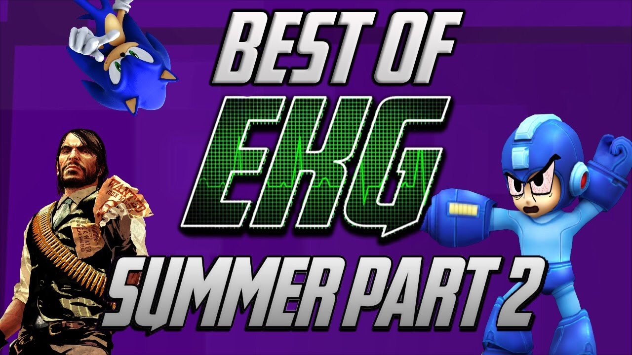 Best of EKG: Summer Part 2 (July/August 2016) - YouTube