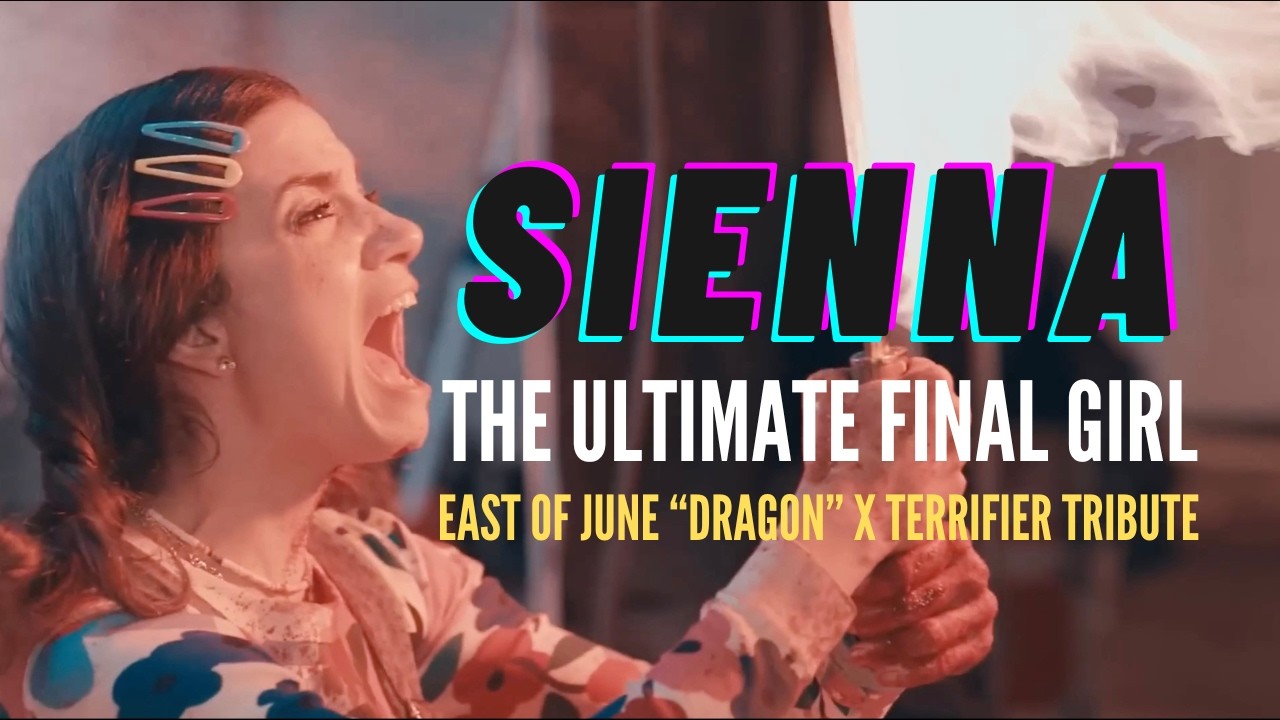 Sienna Shaw: The Ultimate Final Girl | East of June "Dragon" x Damien ...