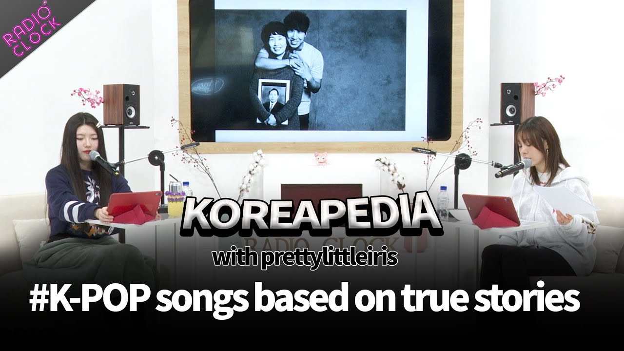 [Radio’Clock] KOREAPEDIA with prettylittleiris #K-POP songs based on ...