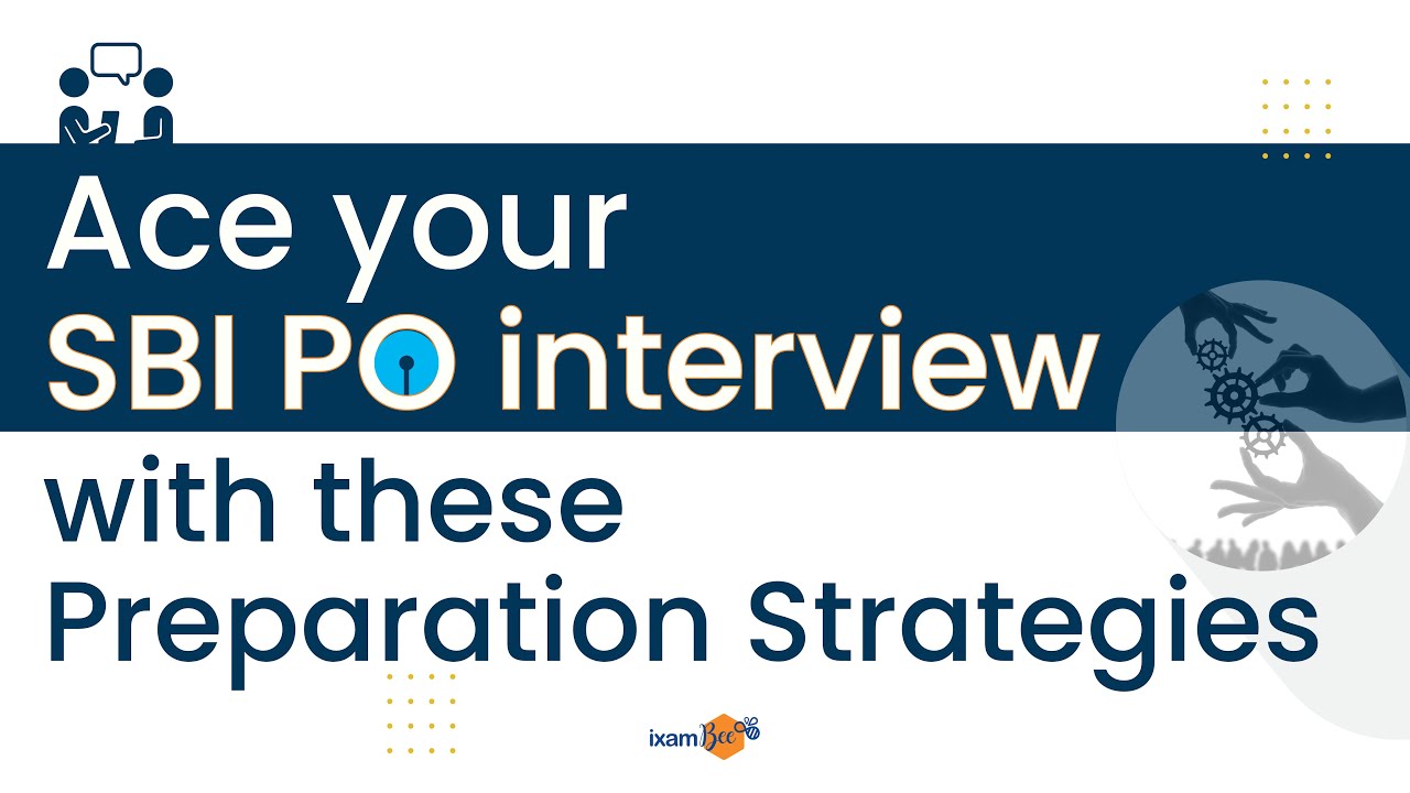 SBI PO Interview | Ace your SBI PO Interview with these preparation ...