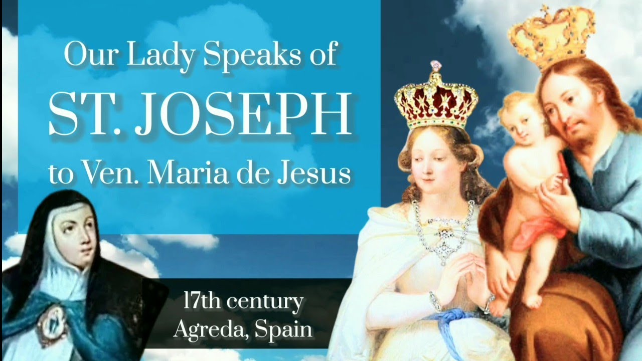 OUR LADY SPEAKS TO VEN. MARIA DE AGREDA CONCERNING ST. JOSEPH - YouTube
