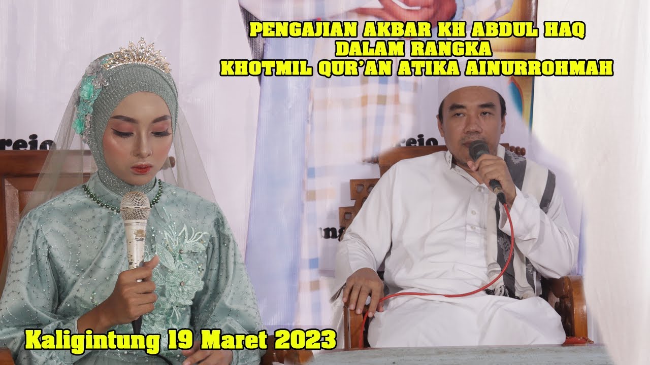 PENGAJIAN AKBAR ABDUL HAQ DALAM RANGKA KHOTMIL QURAN ATIKA AINURROHMAH ...