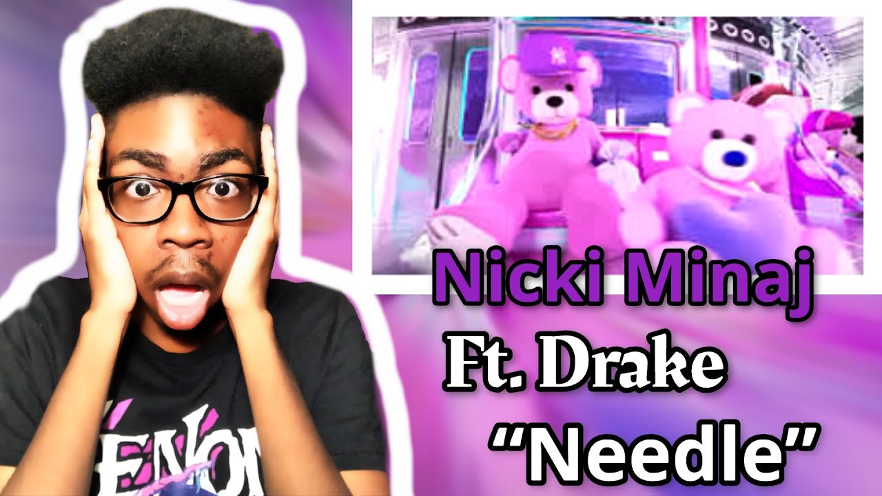 Nicki Minaj - Needle feat. Drake [Official Audio] (Reaction) - YouTube